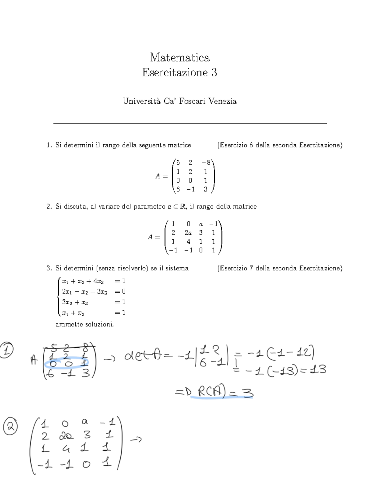 Es3 - Esercitazione - Matematica Esercitazione 3 Universit`a Ca’ Foscari Venezia Si determini il ...