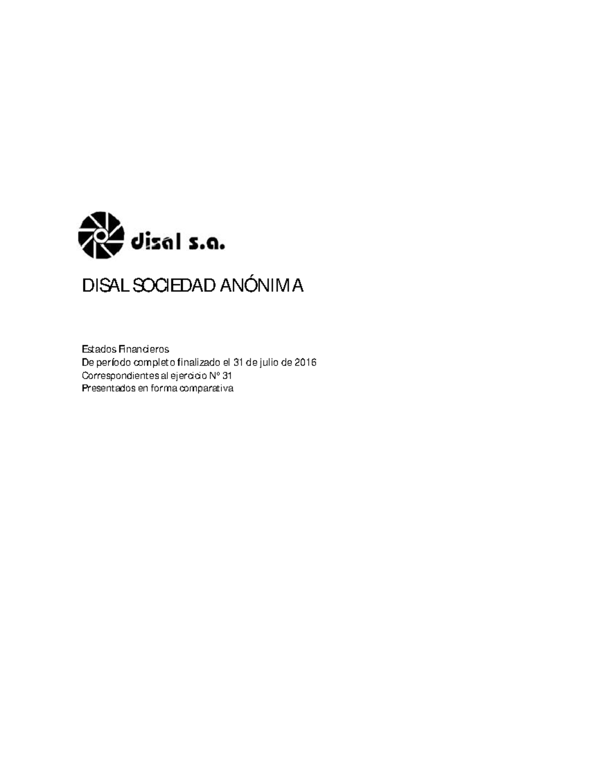 Disal 2016 - DISAL SOCIEDAD ANÓNIMA Estados Financieros De período ...