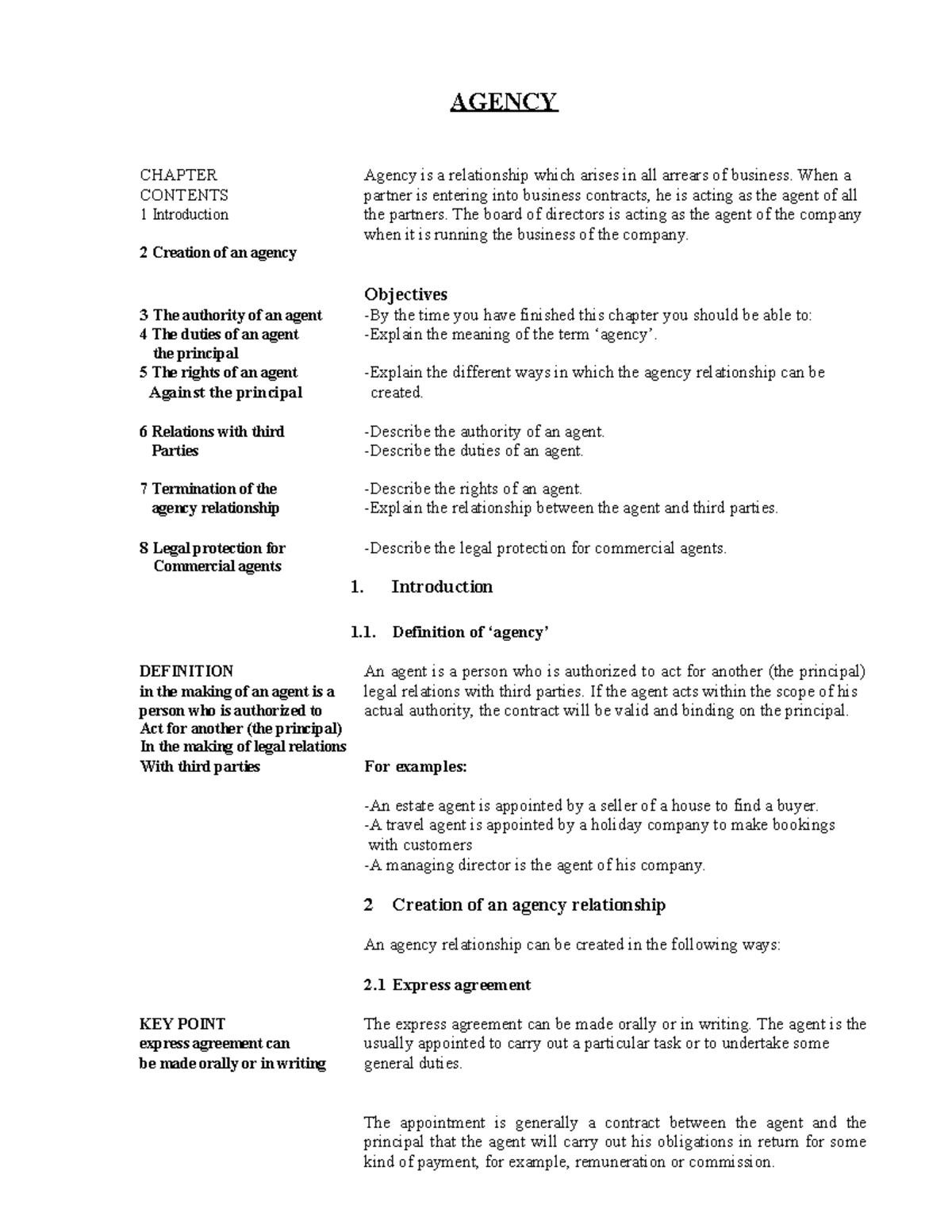 Agency - notes - AGENCY CHAPTER Agency is a relationship which arises ...