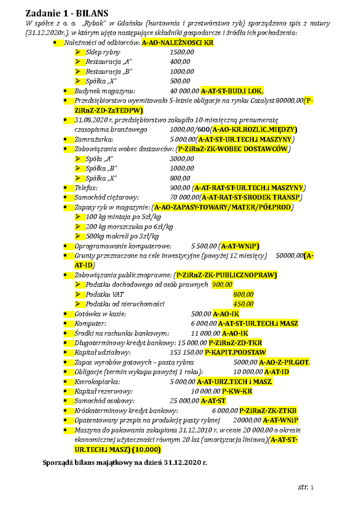 Zadania - Bilans 2 17.03 i 24 - Zadanie 1 - BILANS W spółce z o. o ...