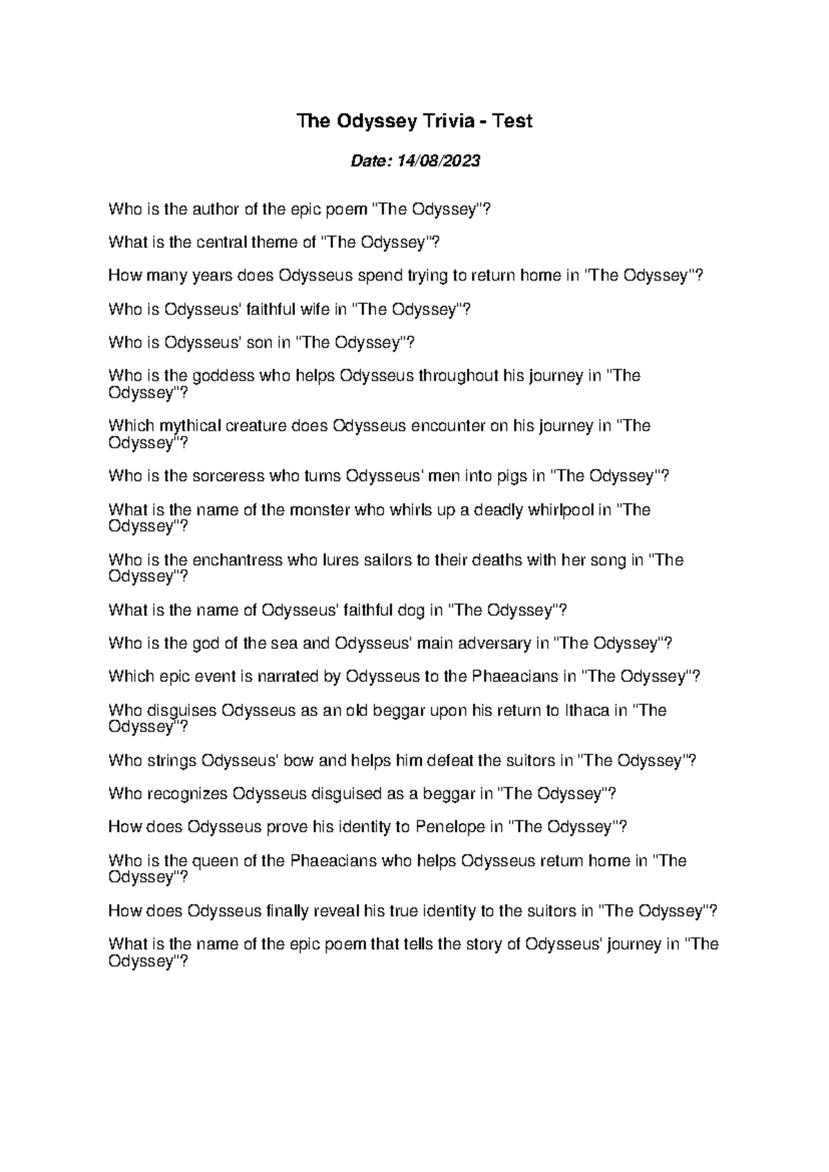 The Odyssey Trivia Test 47 - The Odyssey Trivia - Test Date: 14/08/ Who ...
