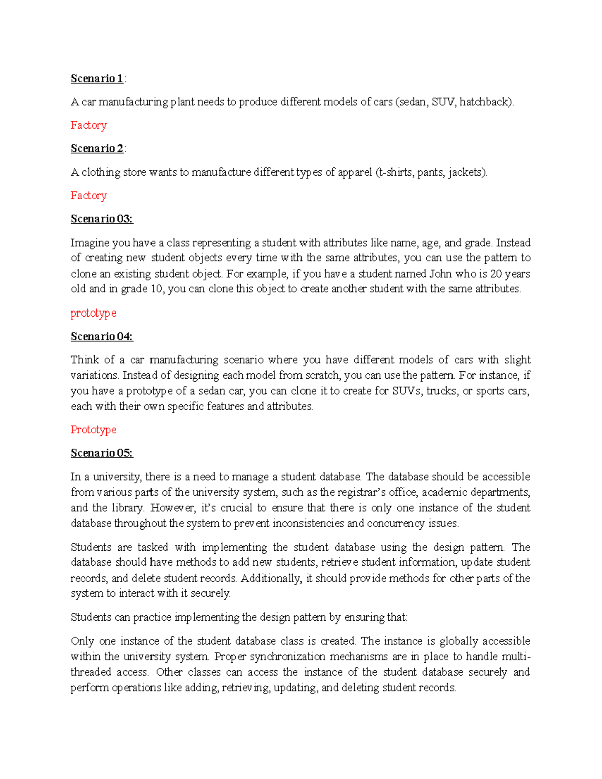 Creational Pattern Scenarios - Scenario 1: A car manufacturing plant needs to produce different ...