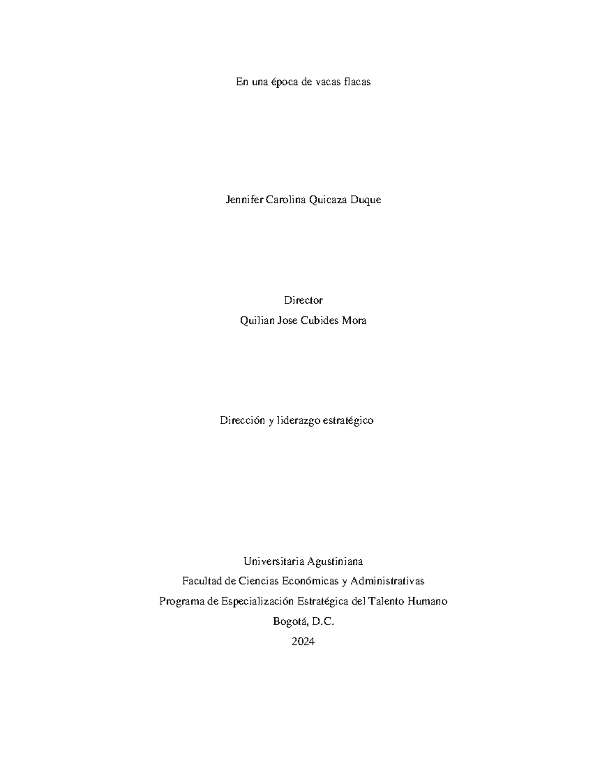 CASO I - En una época de vacas flacas Jennifer Carolina Quicaza Duque ...