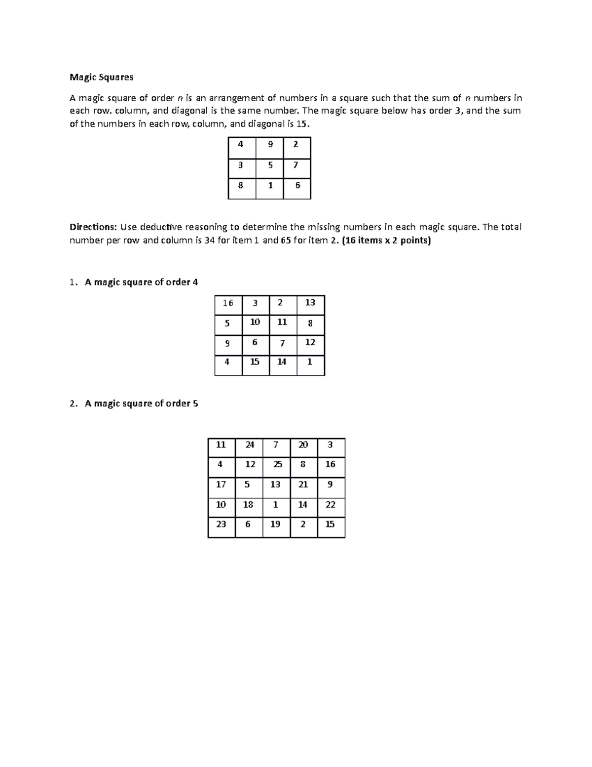 Seatwork 2 - Extra reference. - Magic Squares A magic square of order n ...
