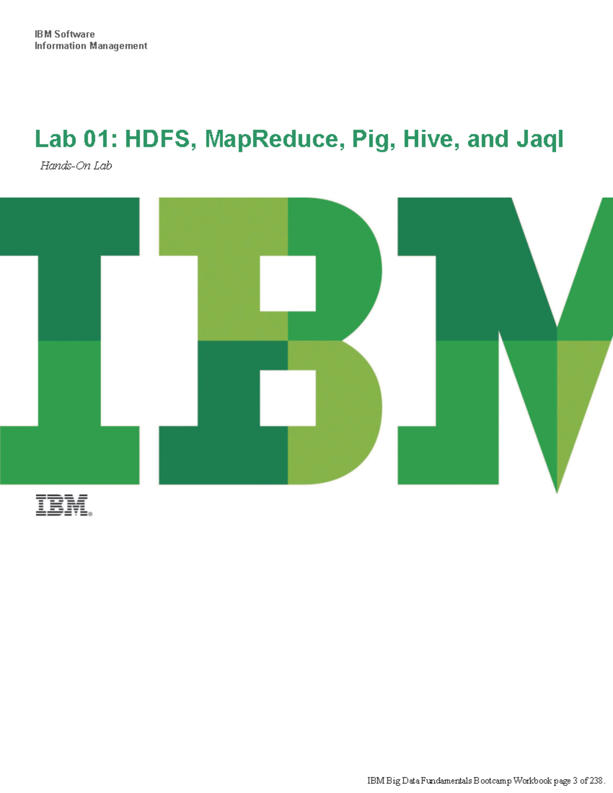 Big Data Lab01 02 - Information Management Lab 01: HDFS, MapReduce, Pig, Hive, and Jaql Hands-On ...
