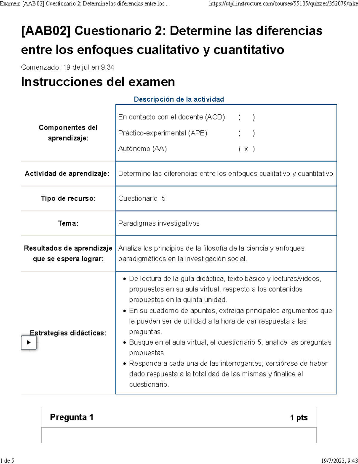 Examen [AAB02] Cuestionario 2 Determine las diferencias entre los enfoques cualitativo y - Studocu
