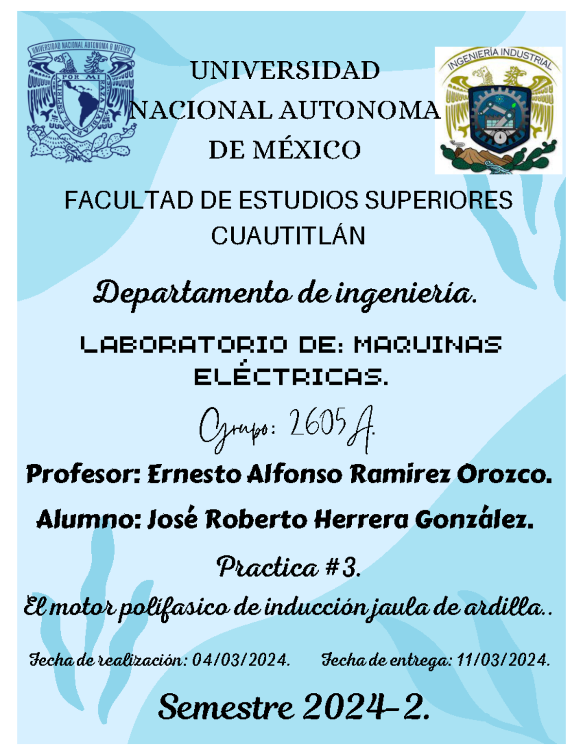 PRÁ Ctica #3 Maquinas ELÉ Ctricas HGJR - UNIVERSIDAD NACIONAL AUTONOMA DE MÉXICO FACULTAD DE ...