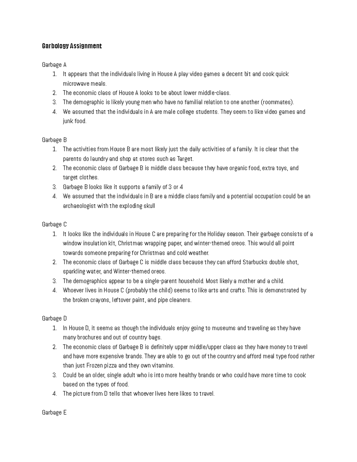 Garbology Assignment - Garbology Assignment Garbage A 1. It appears ...