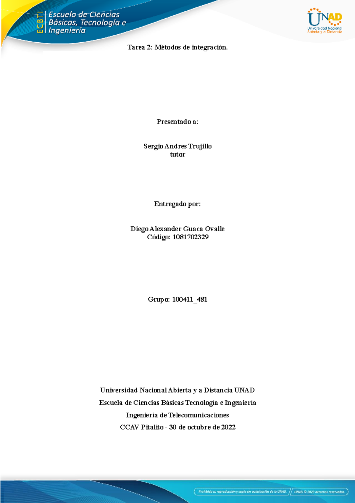 Tarea 2 calculo integral metodos de integracion - Tarea 2: Métodos de integración. Presentado a ...