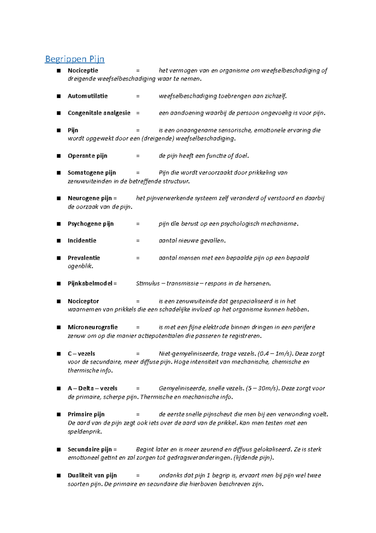Begrippen Pijn - Ni op letten excusi - Begrippen Pijn Nociceptie = het ...