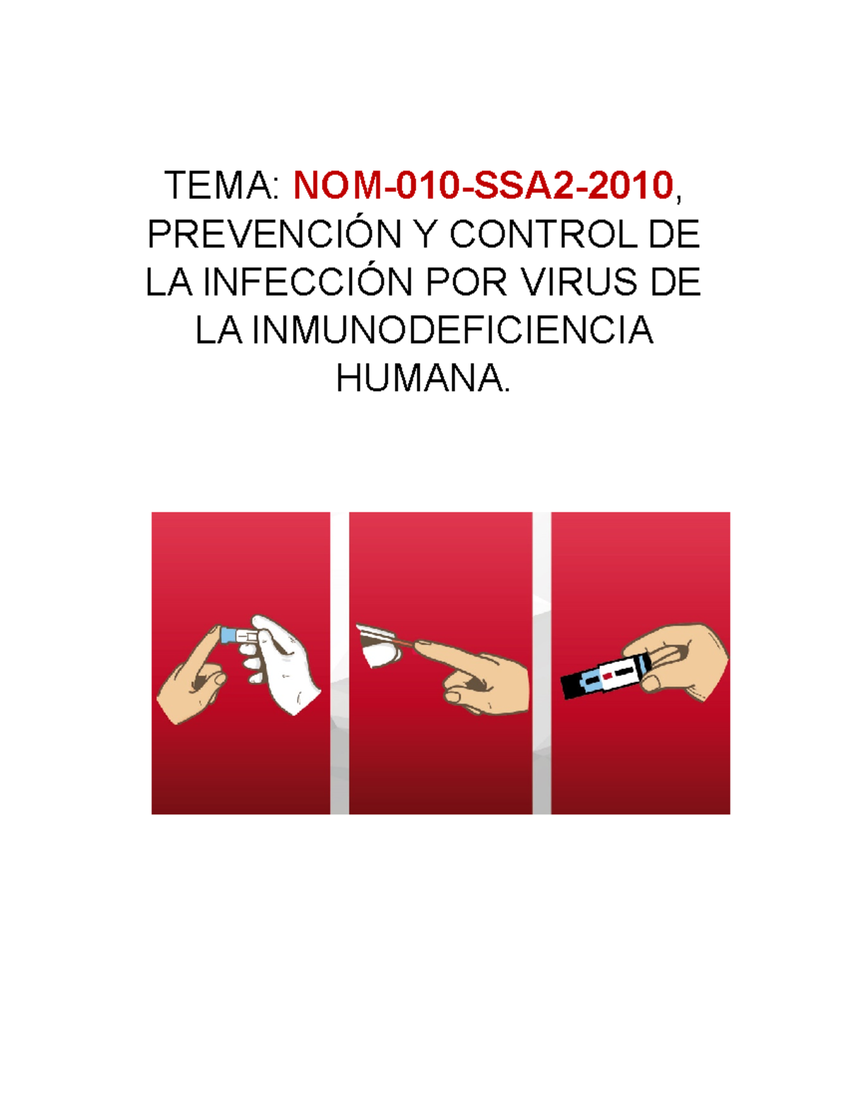 NOM 010 SSA2 2010 - esta norma es del virus de inmunodeficiencia humana ...
