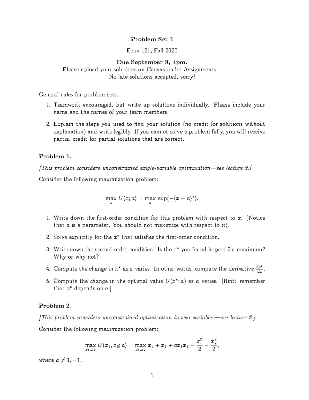Problem set 1 - Problem Set 1 Econ 121, Fall 2020 Due September 9, 4pm. Please upload your ...