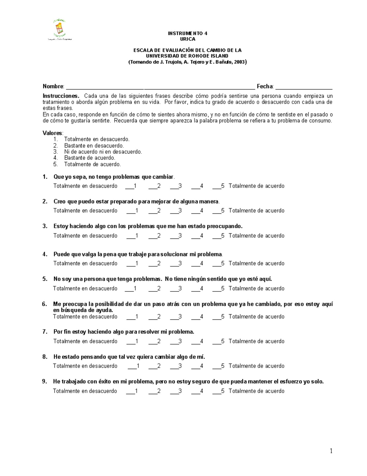 Escala de Evaluación del cambio Urica - INSTRUMENTO 4 URICA ESCALA DE ...