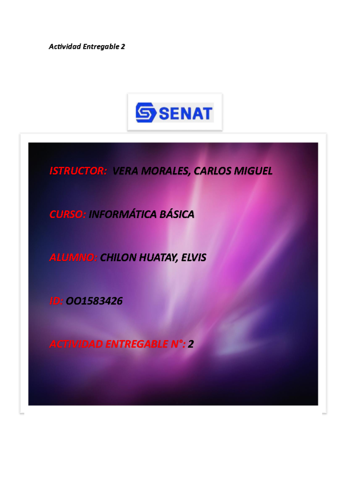 Entregable 2 DE Informatica Basica - Actividad Entregable 2 ISTRUCTOR: VERA MORALES, CARLOS ...