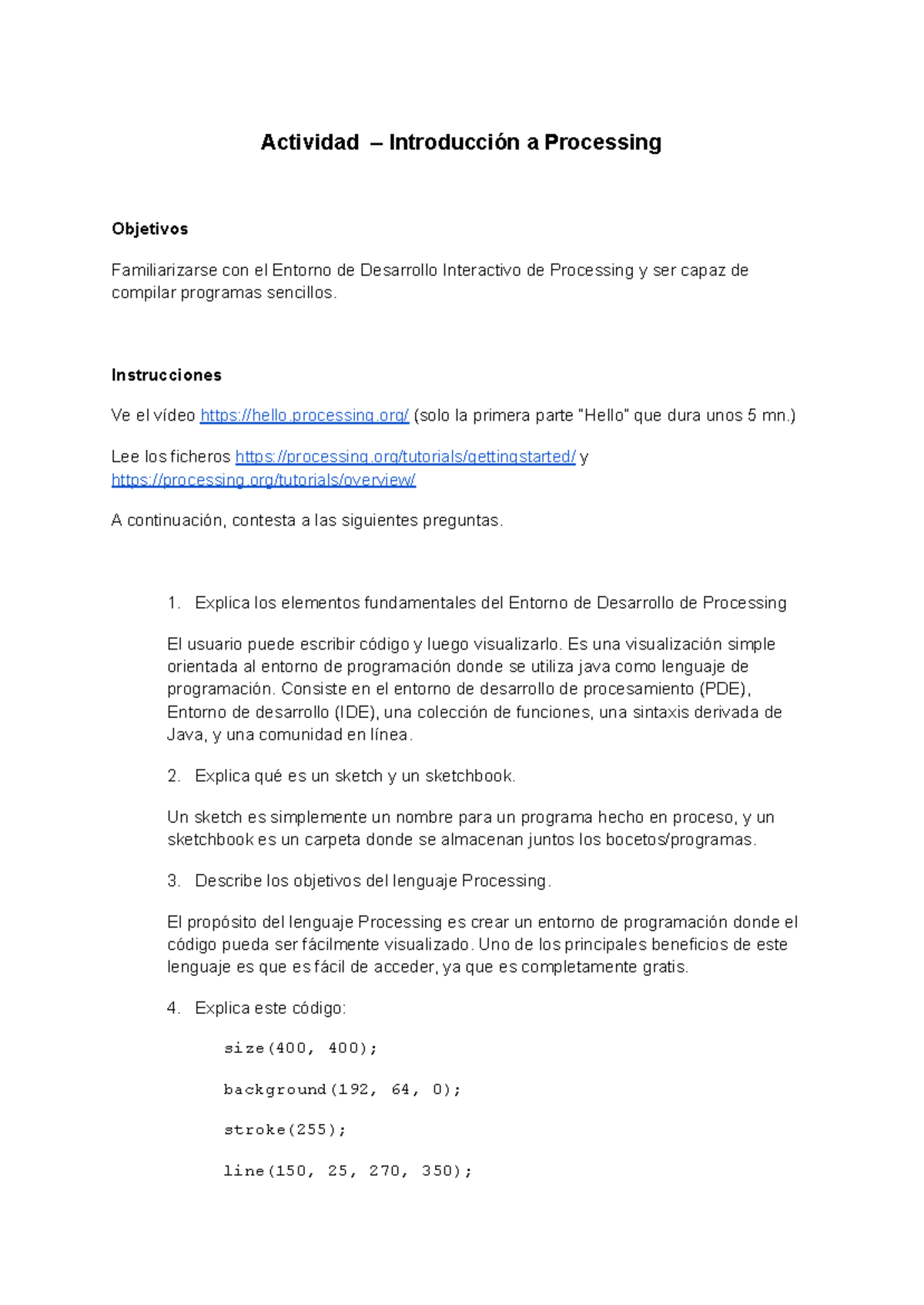 Actividad – Introducción a Processing - Actividad – Introducción a Processing Objetivos - Studocu