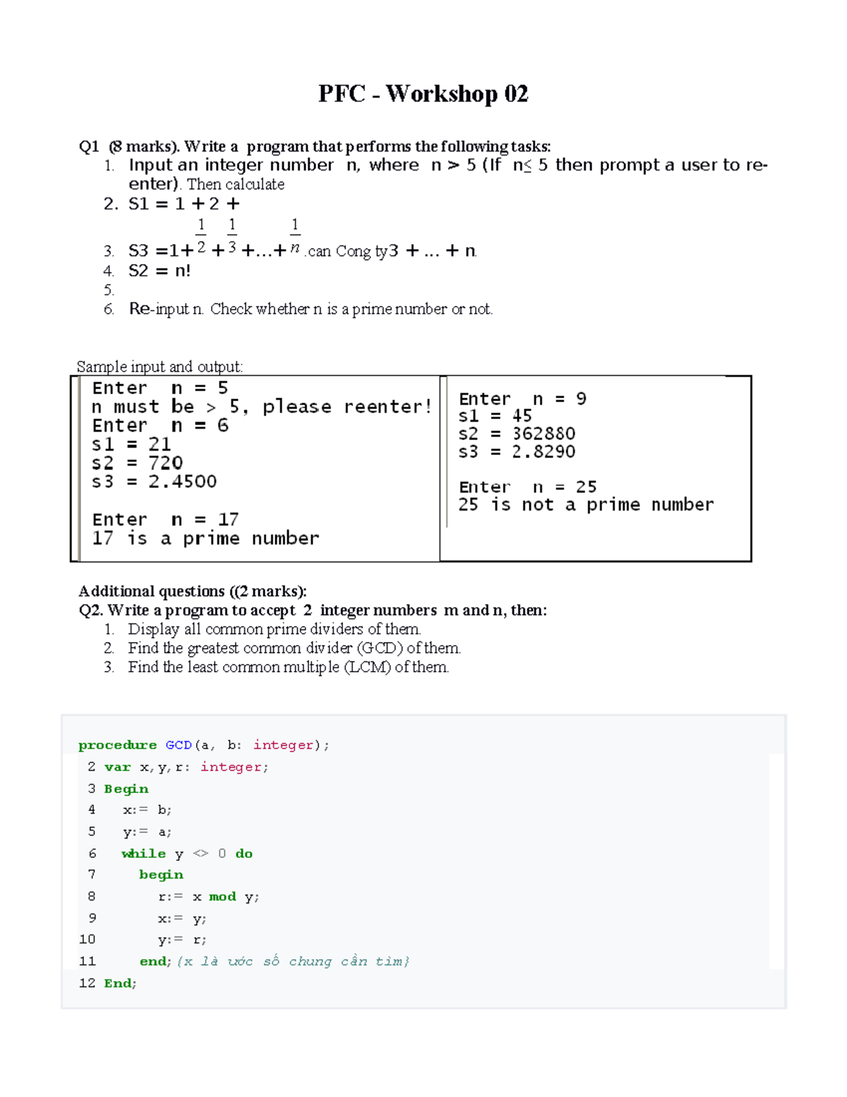 W01 2 - oipiopoi - PFC - Workshop 02 Q1 (8 marks). Write a program that performs the following ...