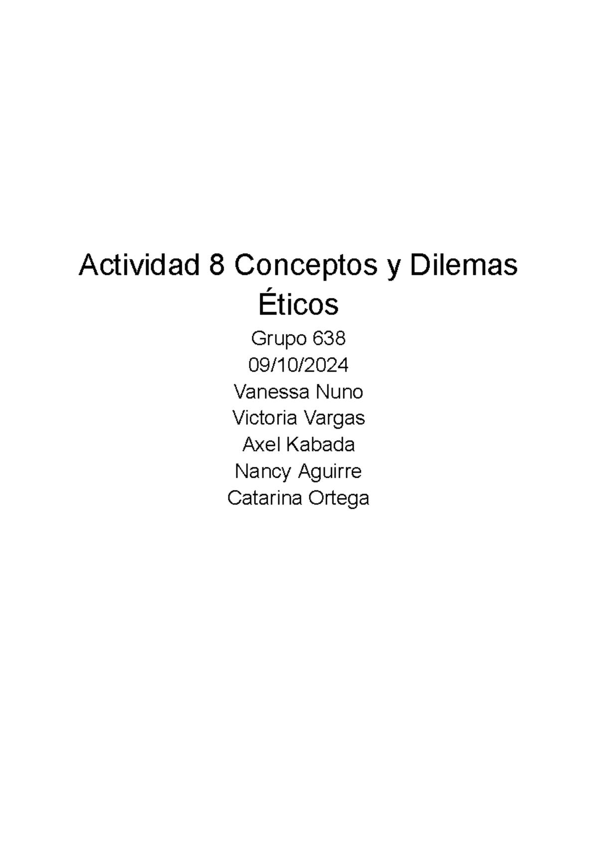 Actividad 8 Conceptos y Dilemas Éticos - Ejemplifiquen cada valor ...