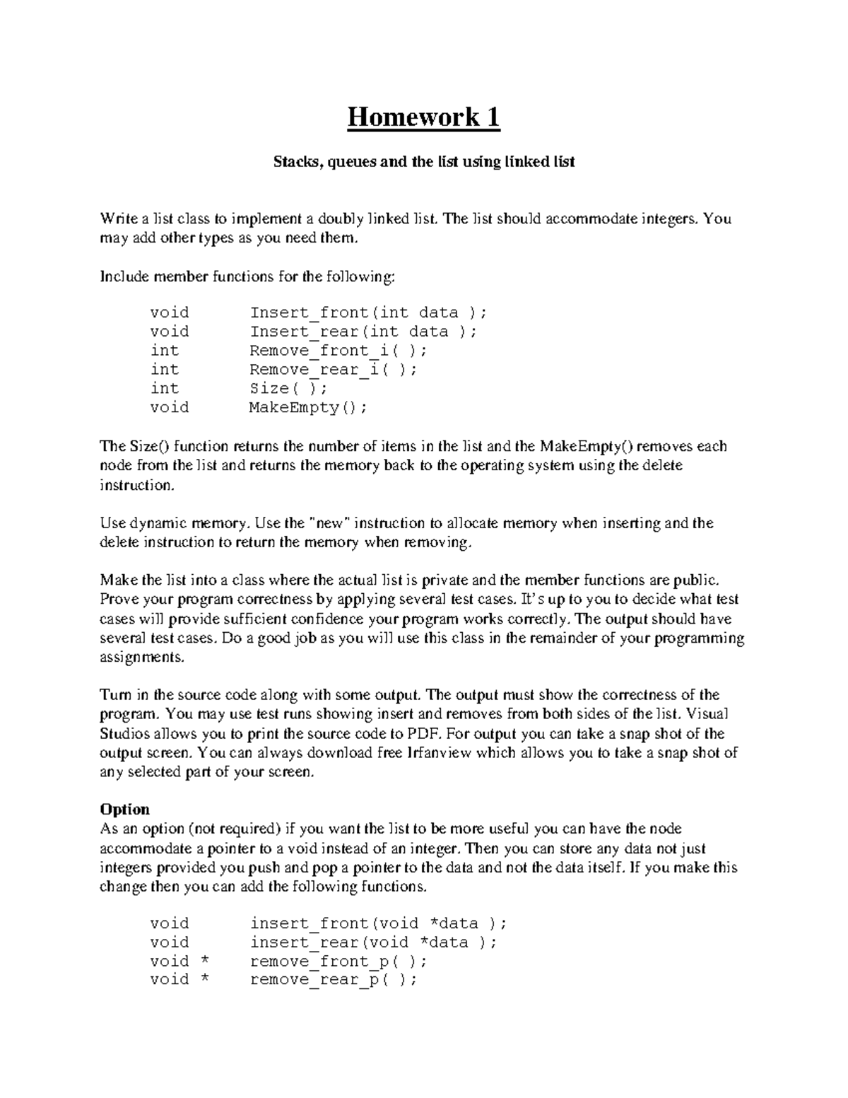 HW 1 - homework - Homework 1 Stacks, queues and the list using linked list Write a list class to ...