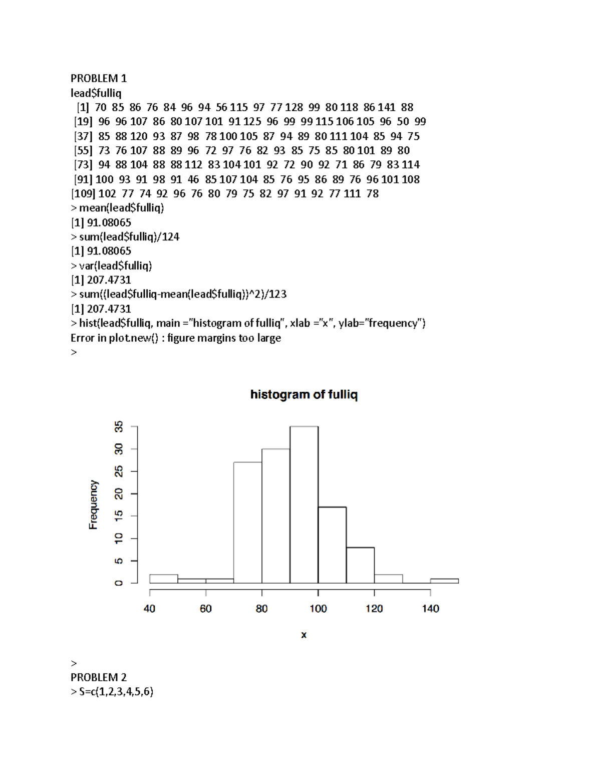 Zil Patel Homework 3STAT212 - PROBLEM 1 lead$fulliq [1] 70 85 86 76 84 ...