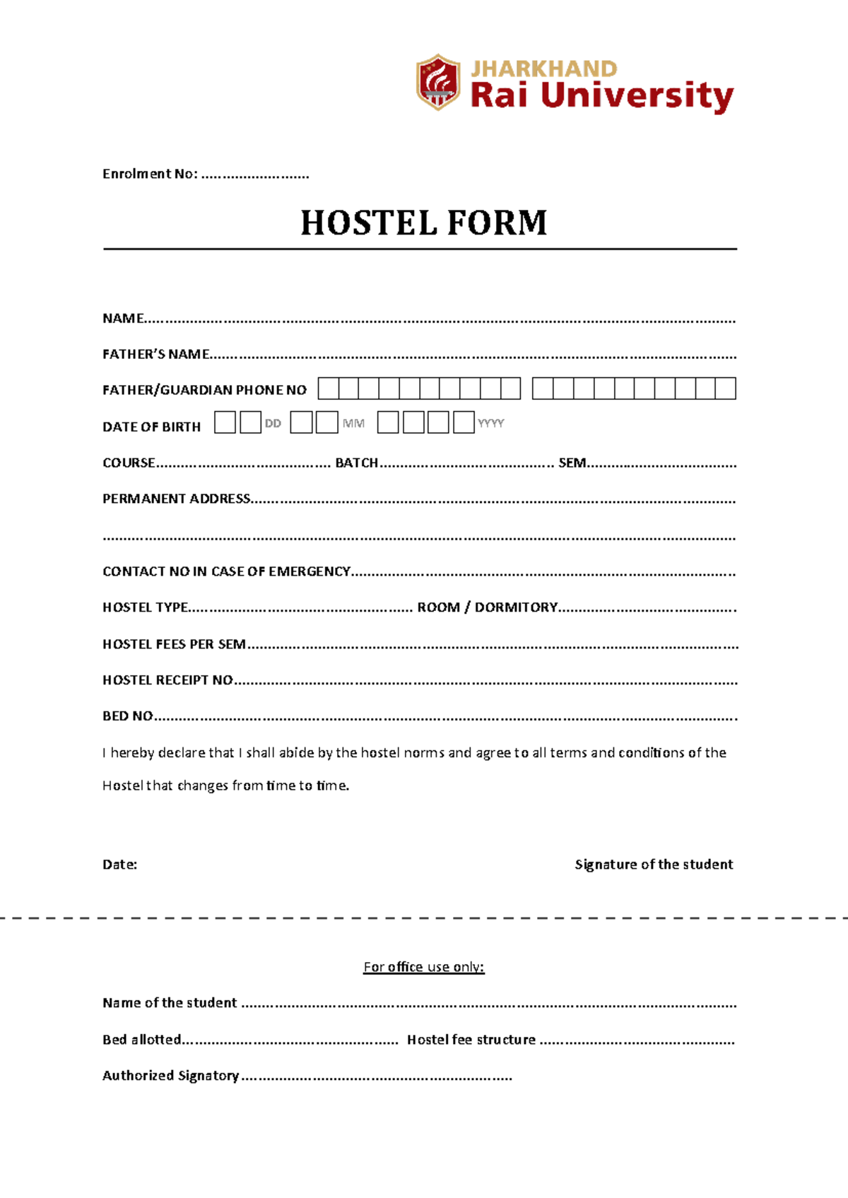 Hostel FORM - Hello - Enrolment No: .......................... HOSTEL FORM - Studocu