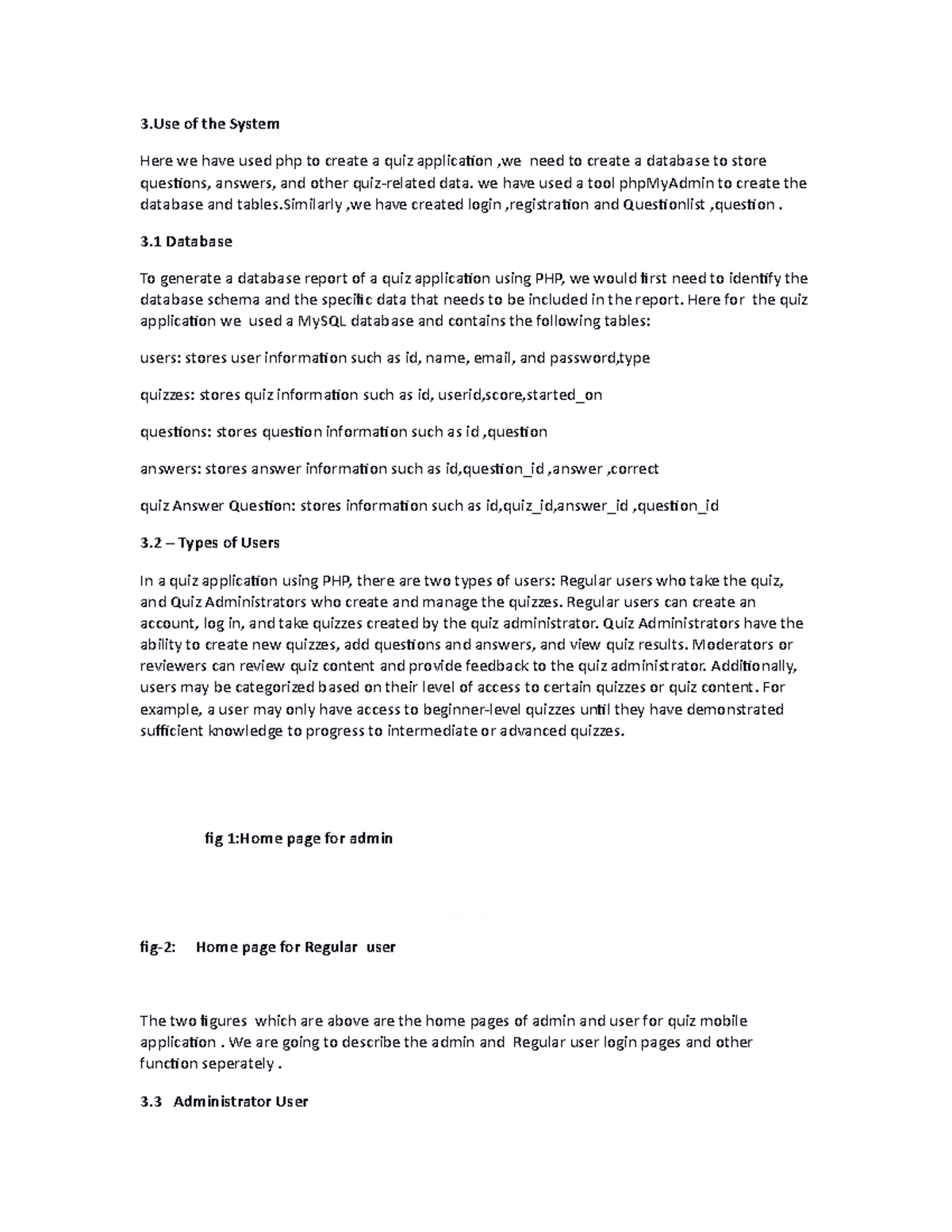 Report file for quiz final 1 - 3 of the System Here we have used php to ...