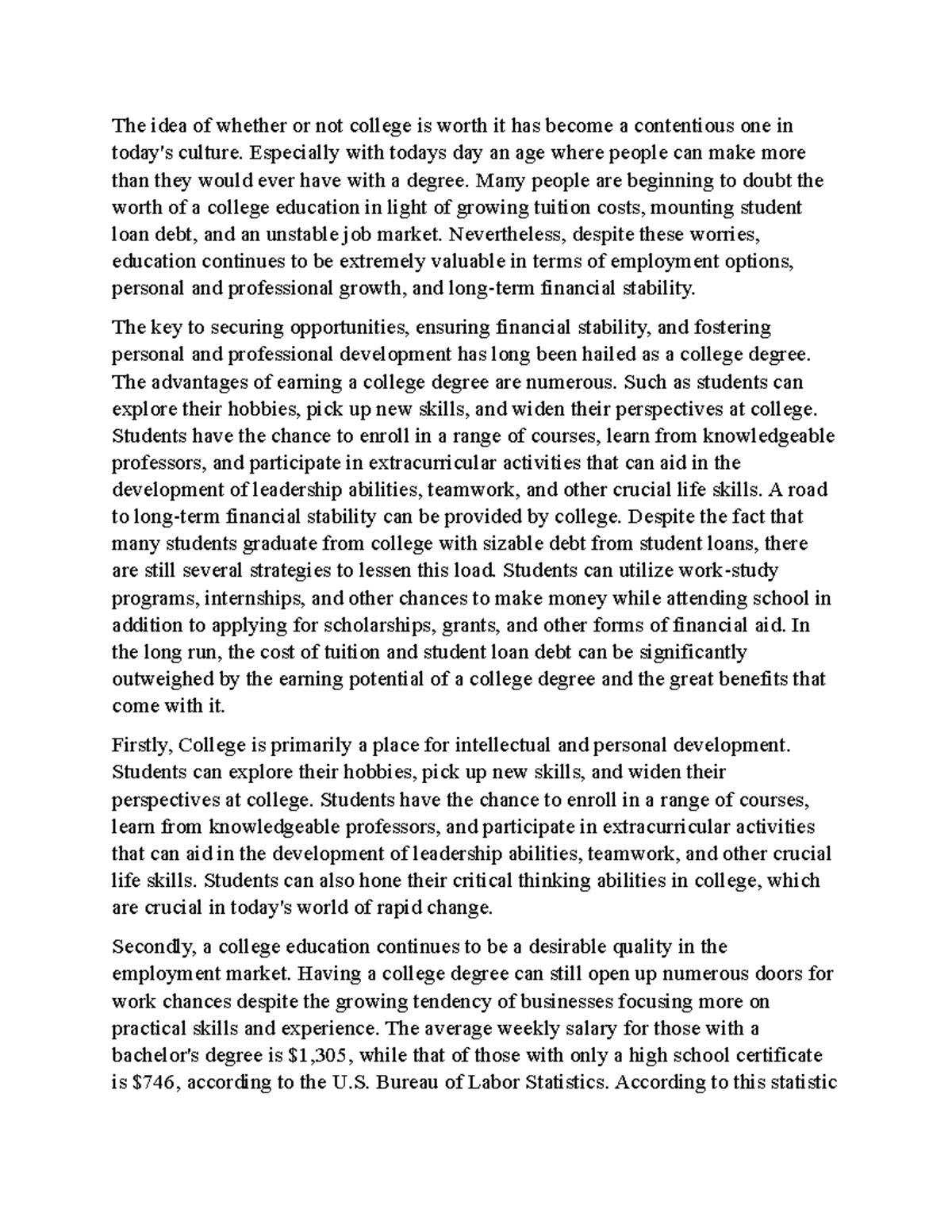 Essay 3 rough draft - its homework - The idea of whether or not college ...