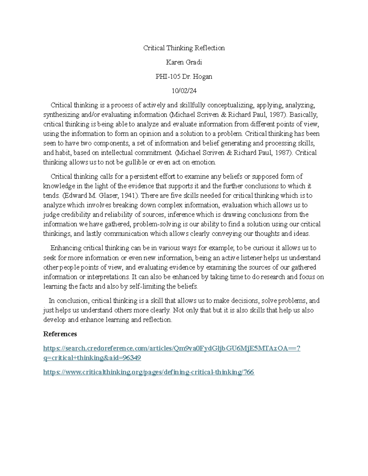 Critical Thinking Reflection - Hogan 10/02/ Critical thinking is a ...