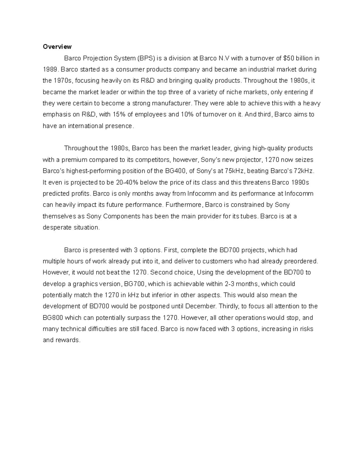 Barco Analysis - Overview Barco Projection System (BPS) is a division at Barco N with a turnover ...