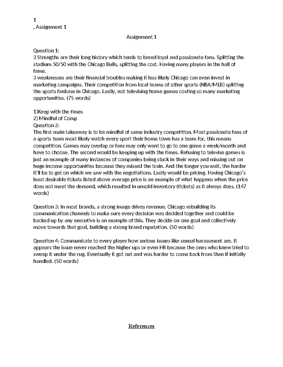 MARK444A1 - Assignment 1 - 1 , Assignment 1 Assignment 1 Question 1: 3 Strengths are their long ...