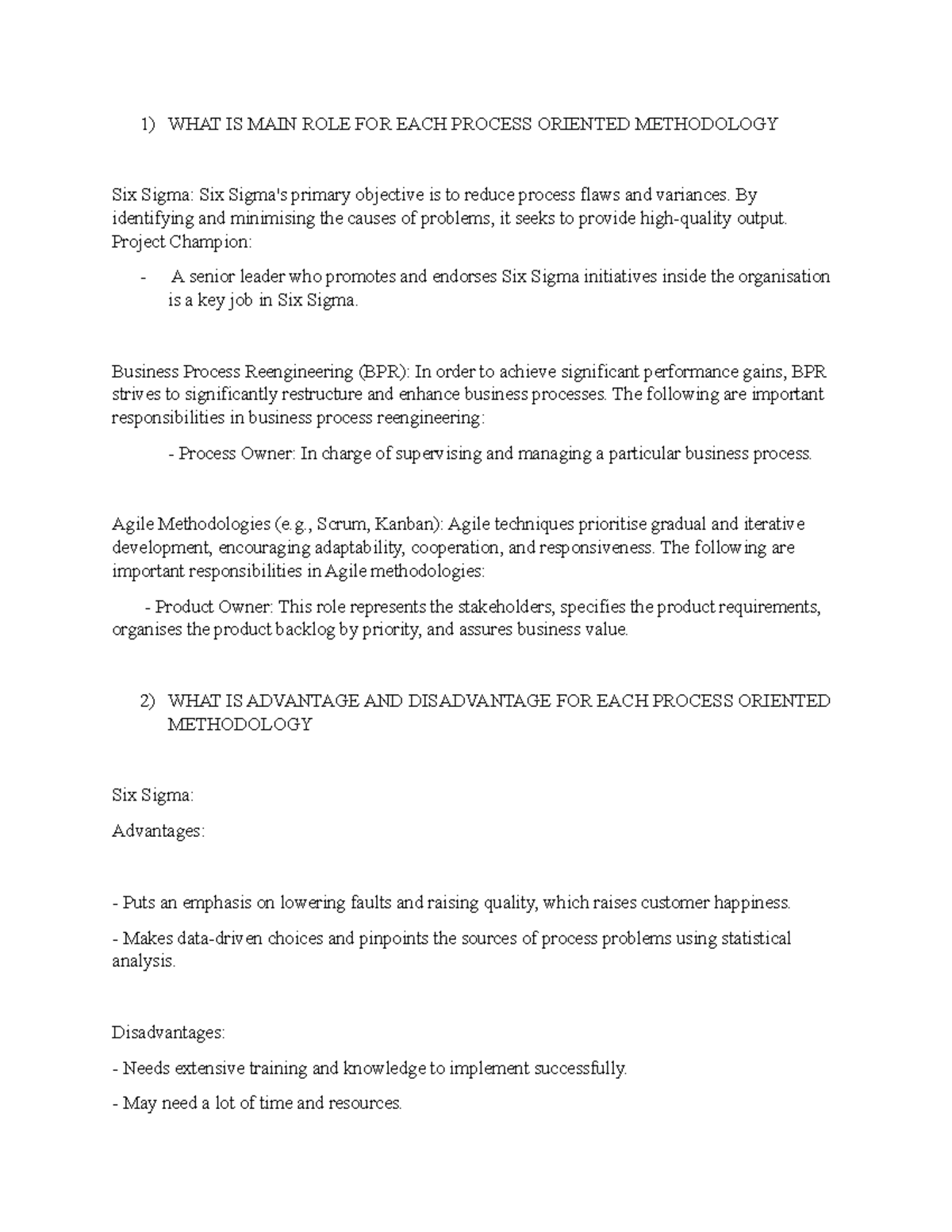 Process oriented - 1) WHAT IS MAIN ROLE FOR EACH PROCESS ORIENTED METHODOLOGY Six Sigma: Six ...