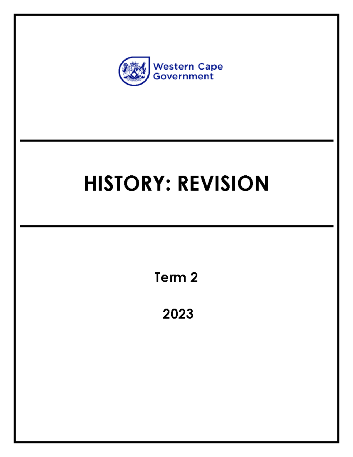 Grade 12 Term 2 - History - HISTORY: REVISION Term 2 2023 GRADE 12 NSC ...