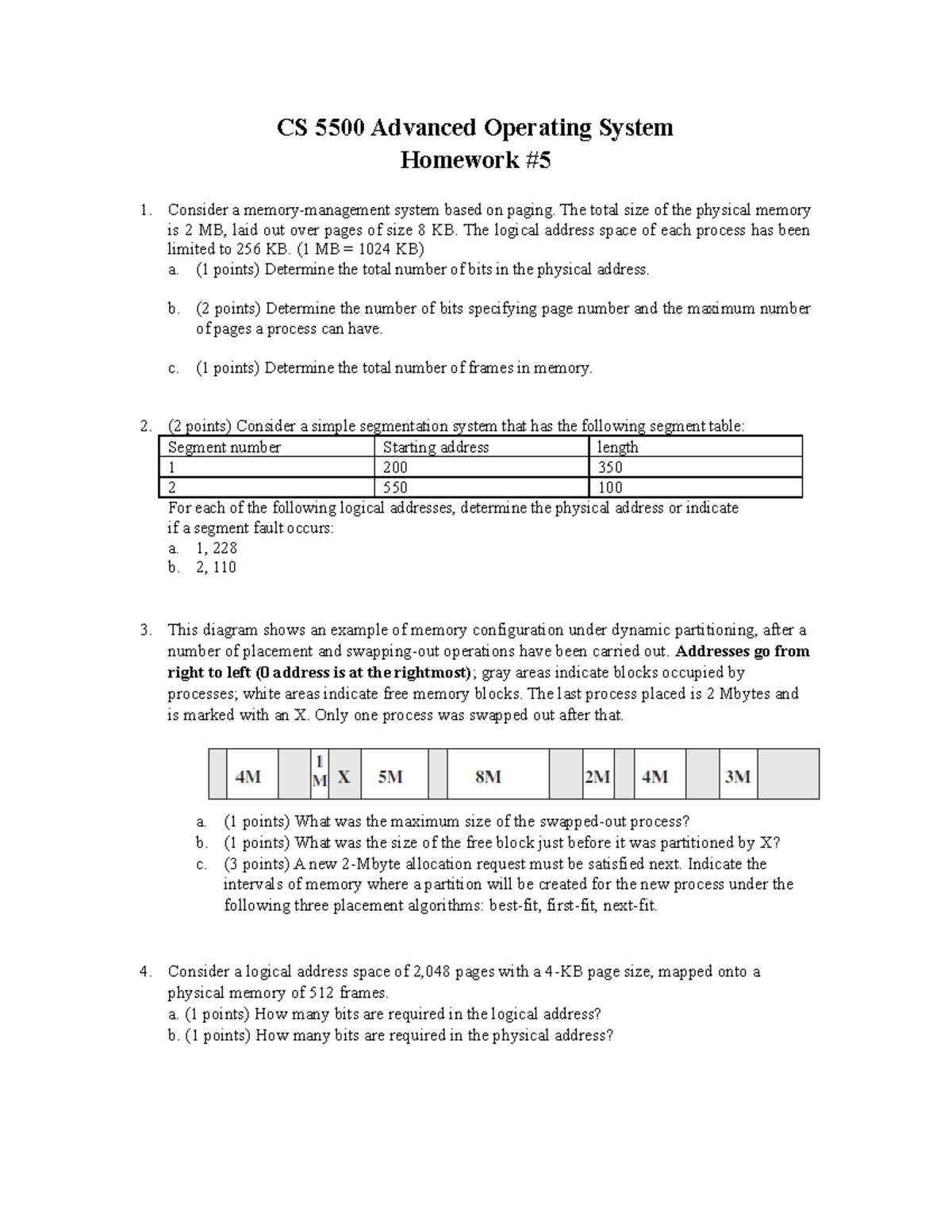 HW5 - hw5 - CS 5500 Advanced Operating System Homework Consider a memory-management system based ...