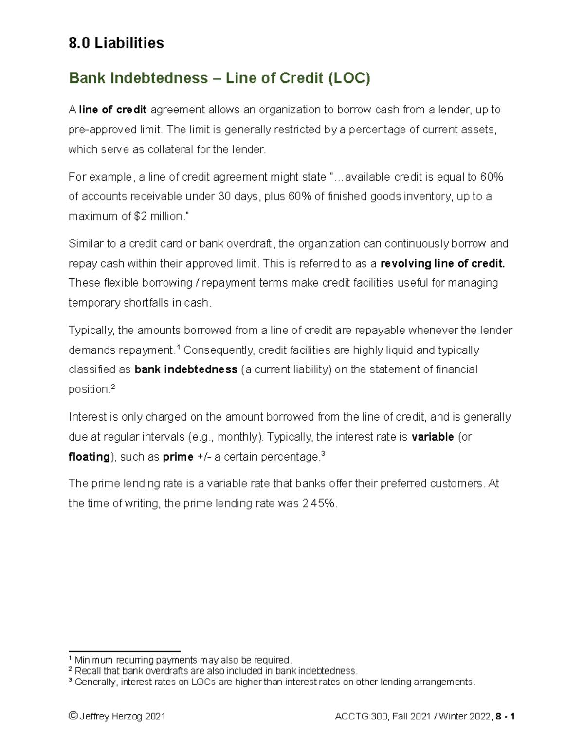 8.0 Liabilities - Bank Indebtedness – Line of Credit (LOC) A line of ...