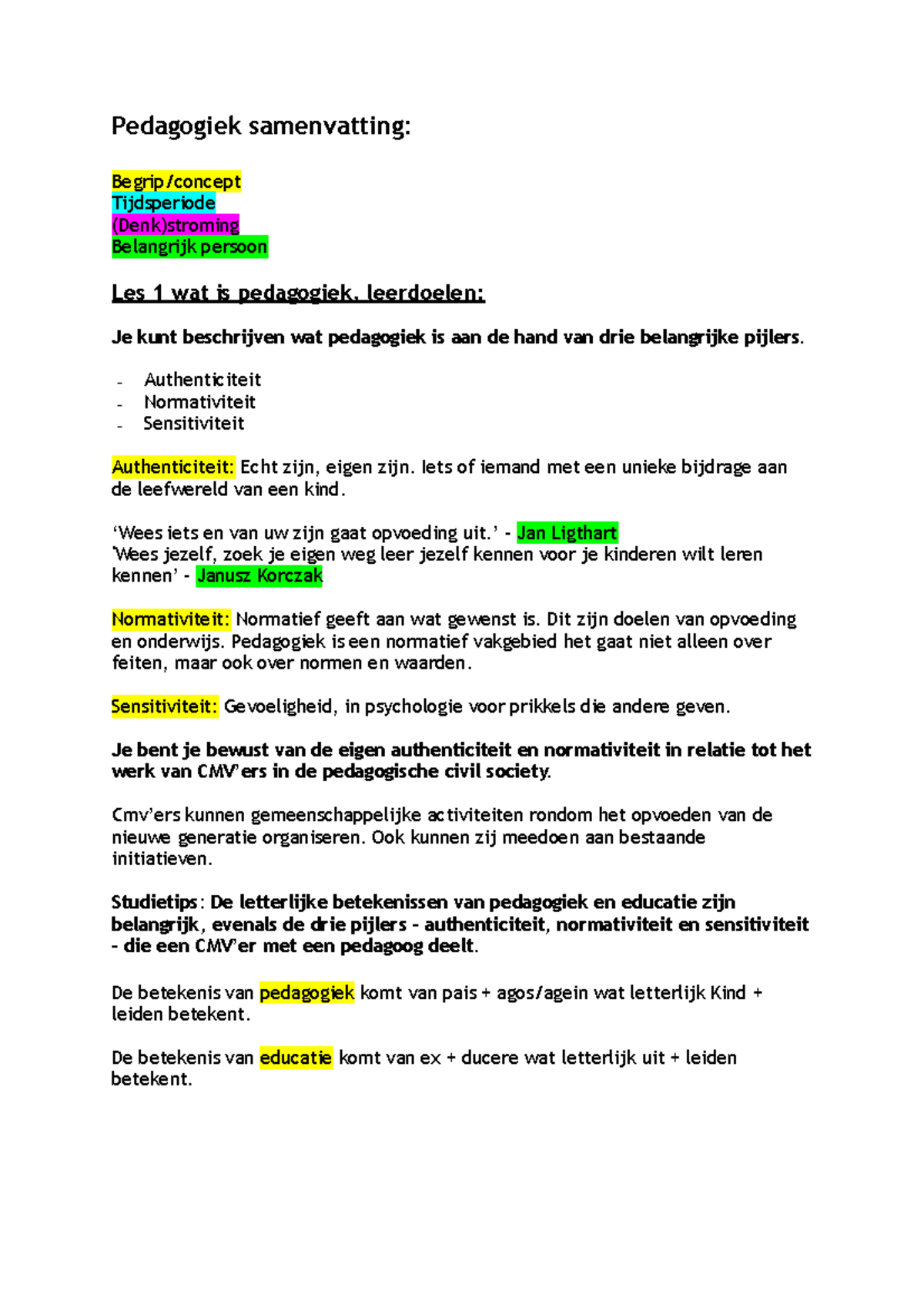 Samenvatting Pedagogiek (CMV) - Pedagogiek samenvatting: Begrip/concept Tijdsperiode (Denk ...