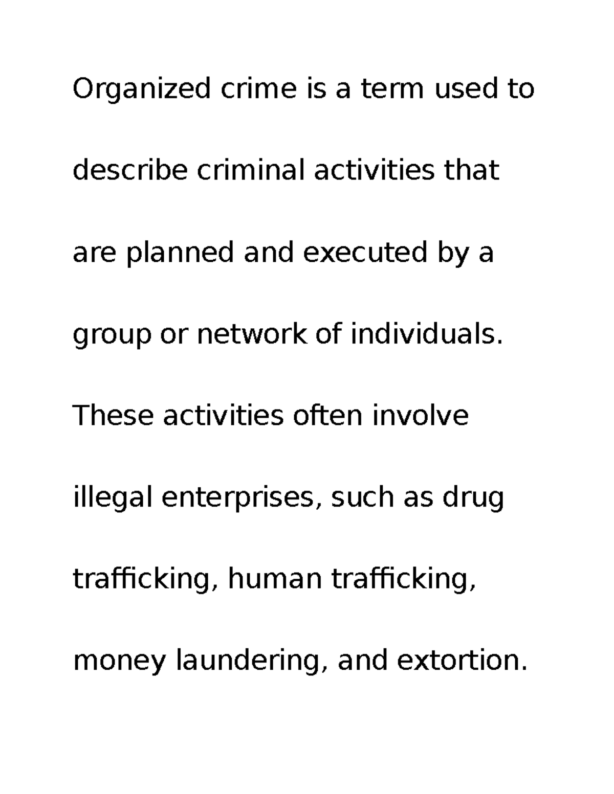 Organized crime - paper - Organized crime is a term used to describe ...