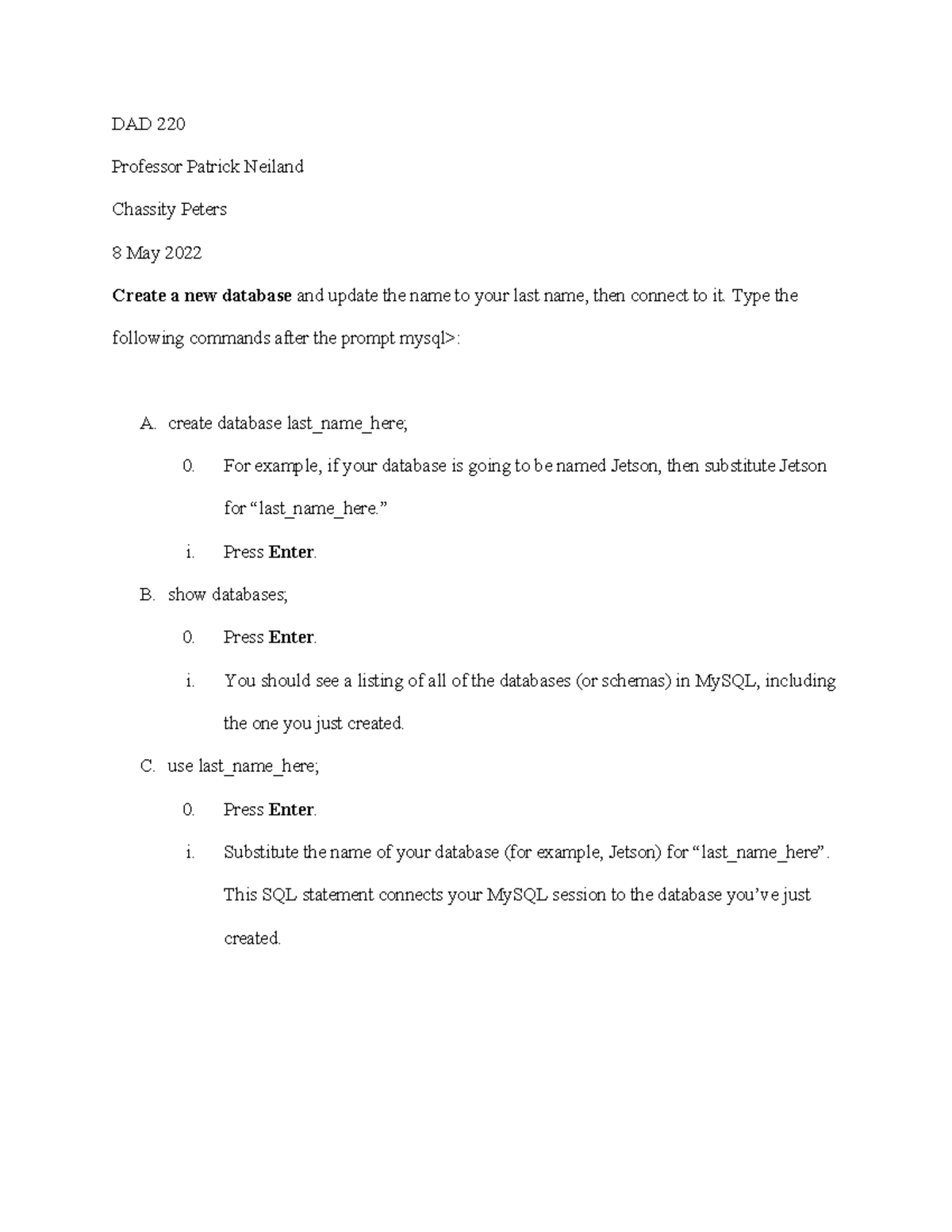 DAD220 Assignment one - DAD 220 Professor Patrick Neiland Chassity ...