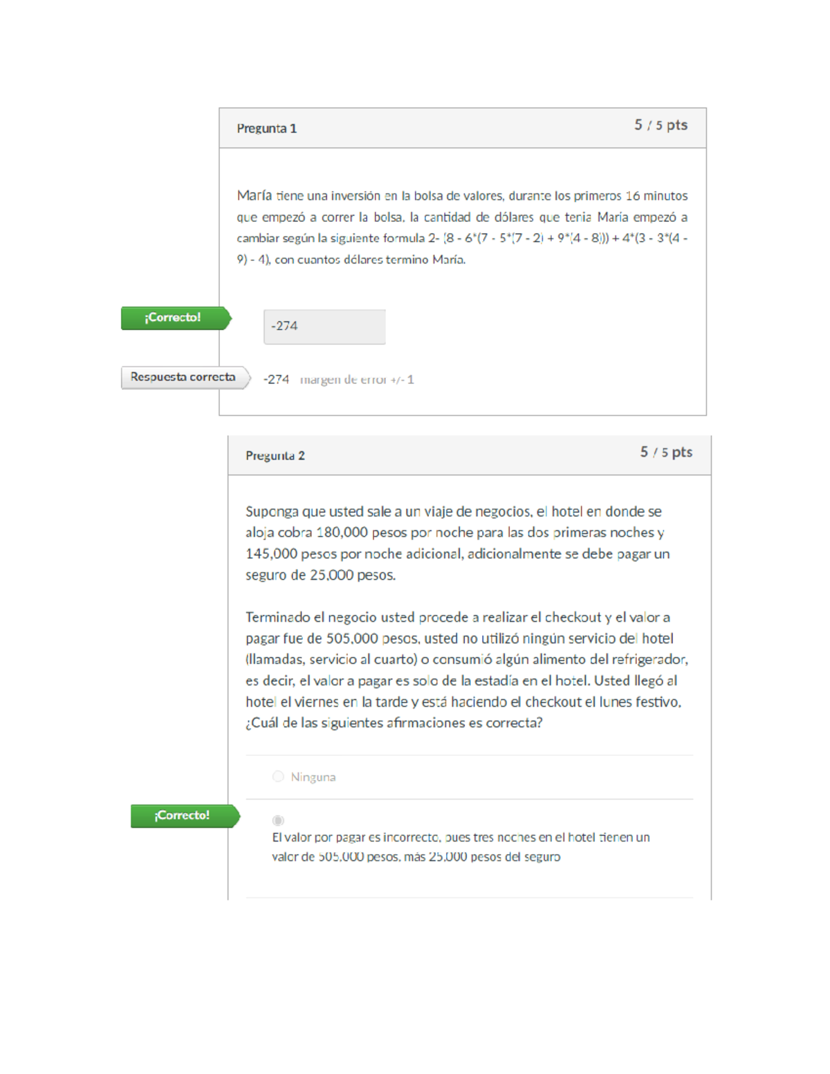 Quiz 1 2024 - Preparacion matematicas - Pregunta 1 5 5 pts María tiene una inversión en la bolsa ...