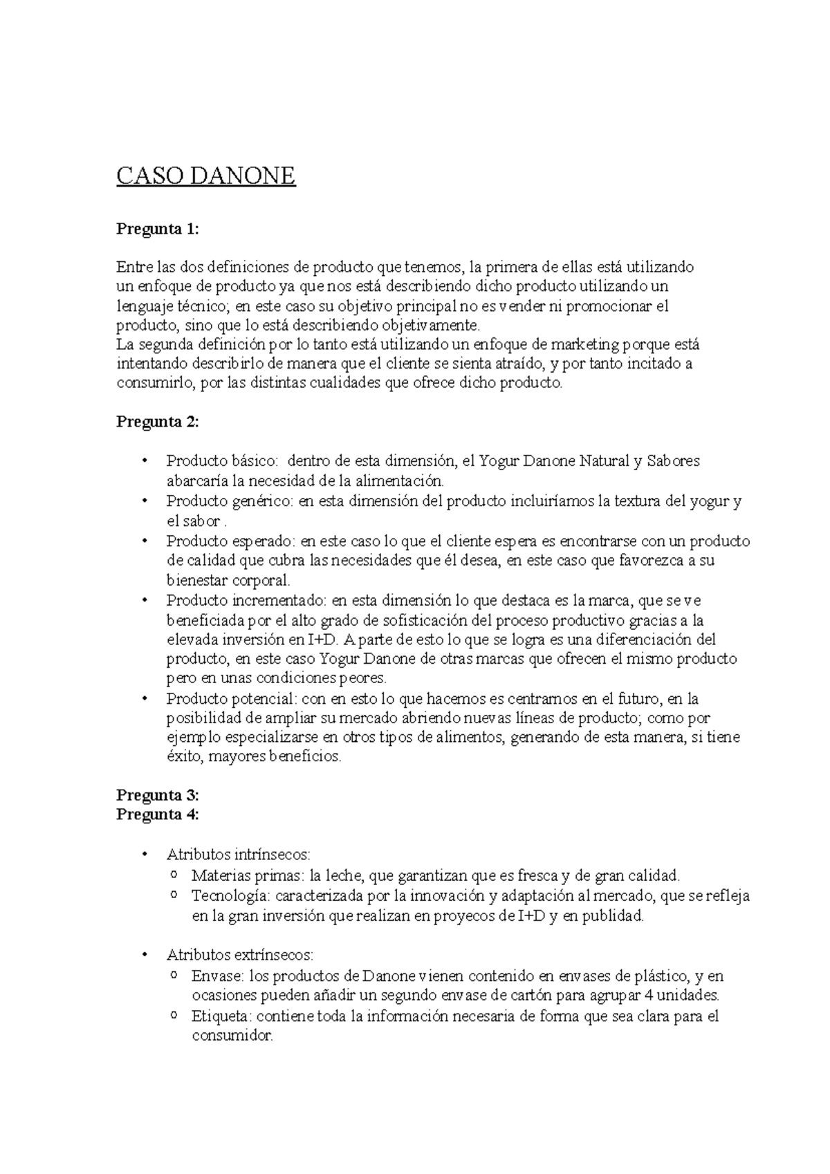 CASO Danone 2 - CASO DANONE Pregunta 1: Entre las dos definiciones de producto que tenemos, la ...