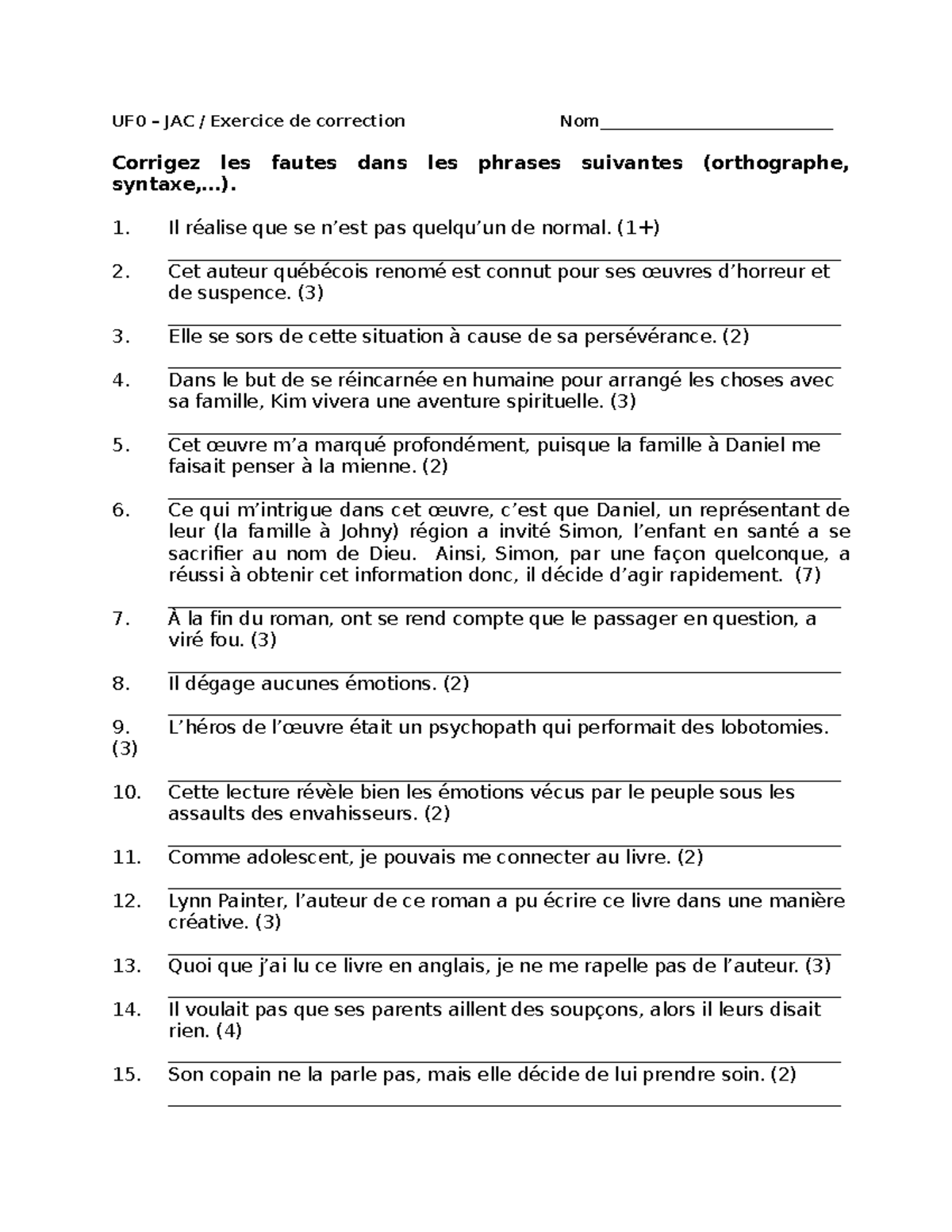Exercice de correction 2 - ..). Il réalise que se n’est pas quelqu’un ...