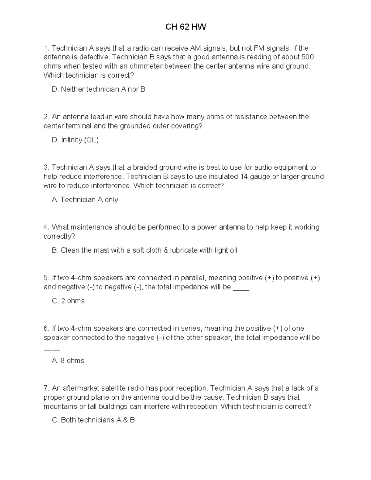 CH 62 HW - ITS A CH HOMEWORK - CH 62 HW 1. Technician A says that a ...