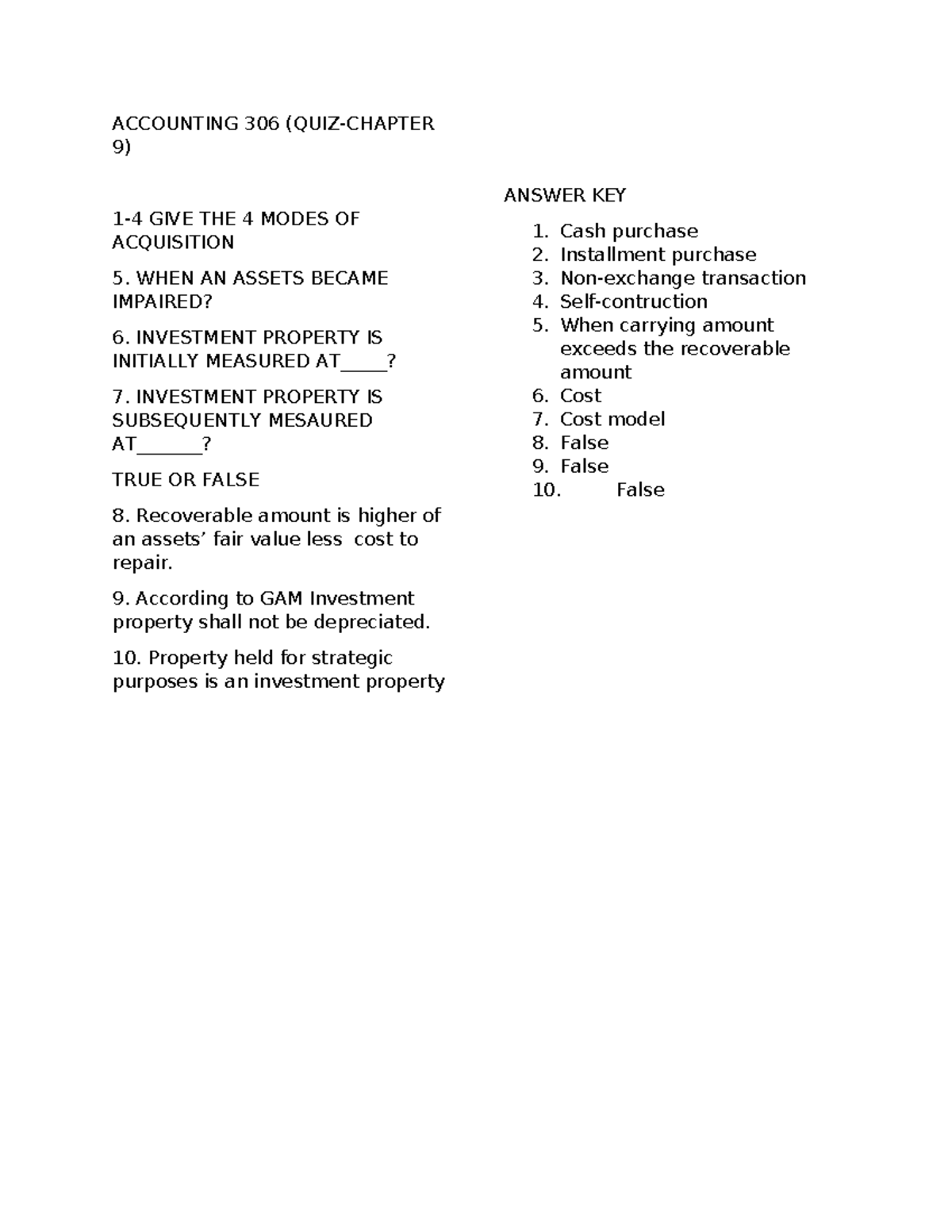Accounting 306 chapter 9 - ACCOUNTING 306 (QUIZ-CHAPTER 9) 1-4 GIVE THE ...