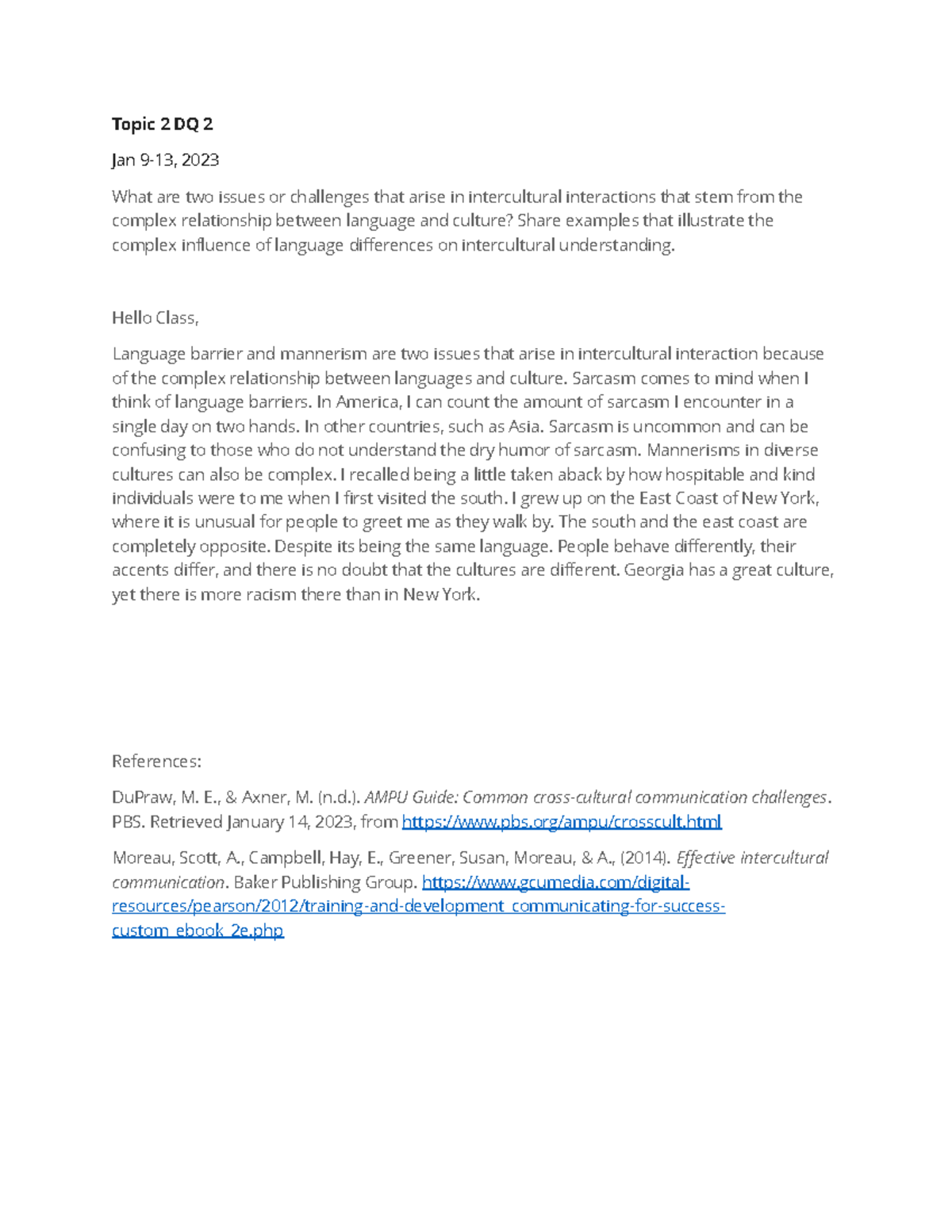 COM-263-O500 Topic 2 DQ 2 - Topic 2 DQ 2 Jan 9-13, 2023 What are two ...