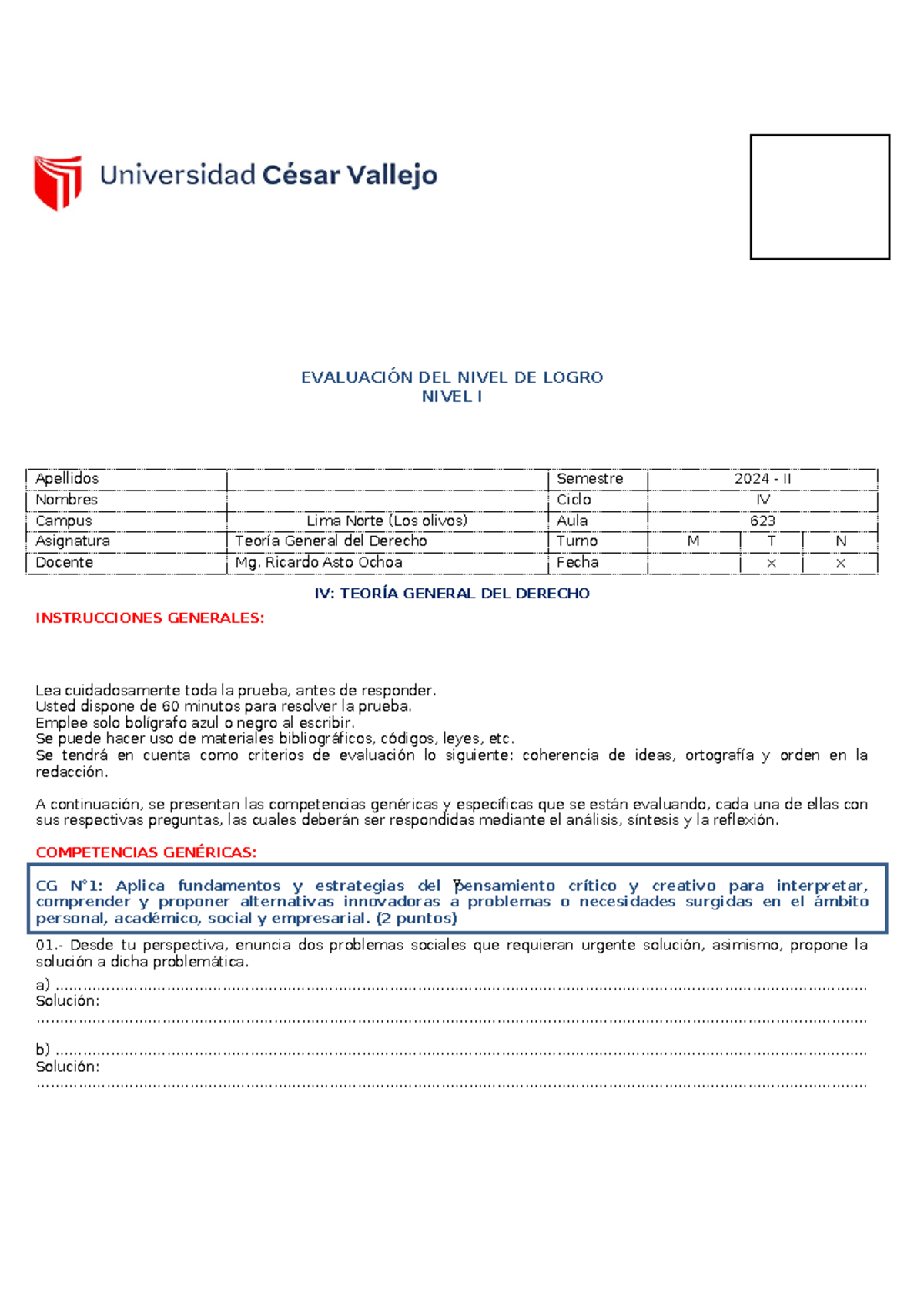 Prueba DEL Nivel DE Logro - EVALUACIÓN DEL NIVEL DE LOGRO NIVEL I Apellidos Semestre 2024 - II ...