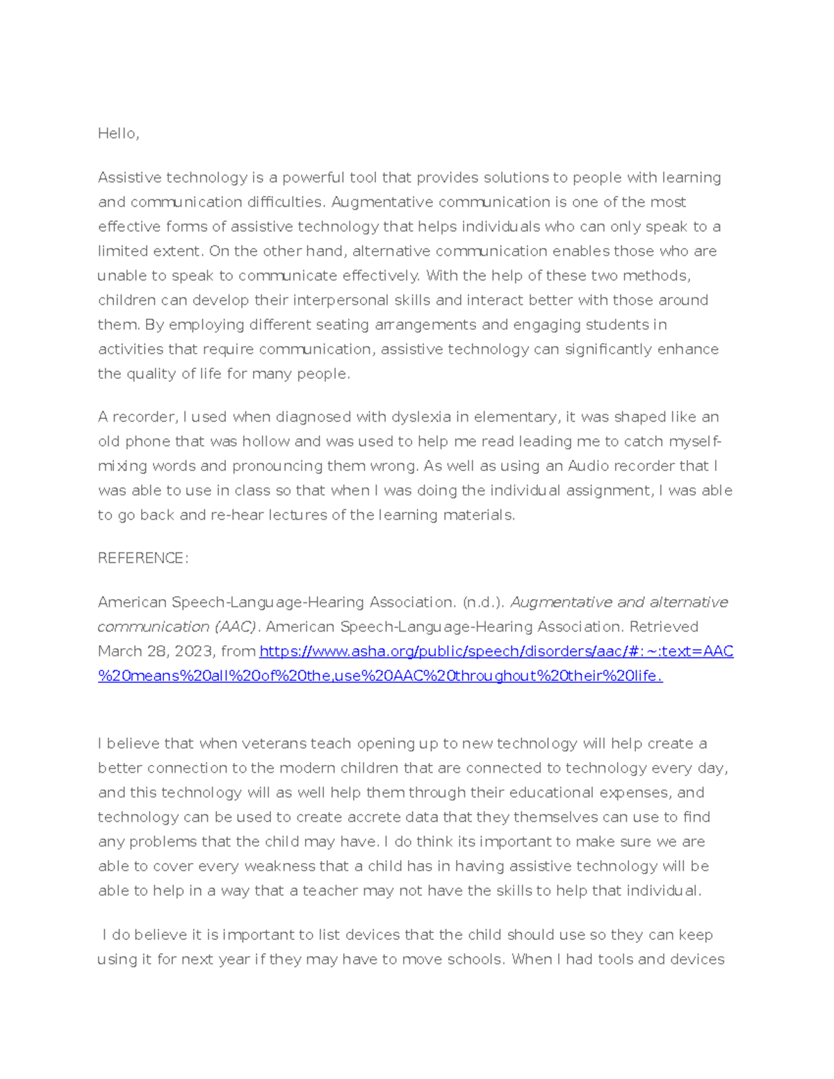 SPD-200 Topic 6 dq 1 - Hello, Assistive technology is a powerful tool ...