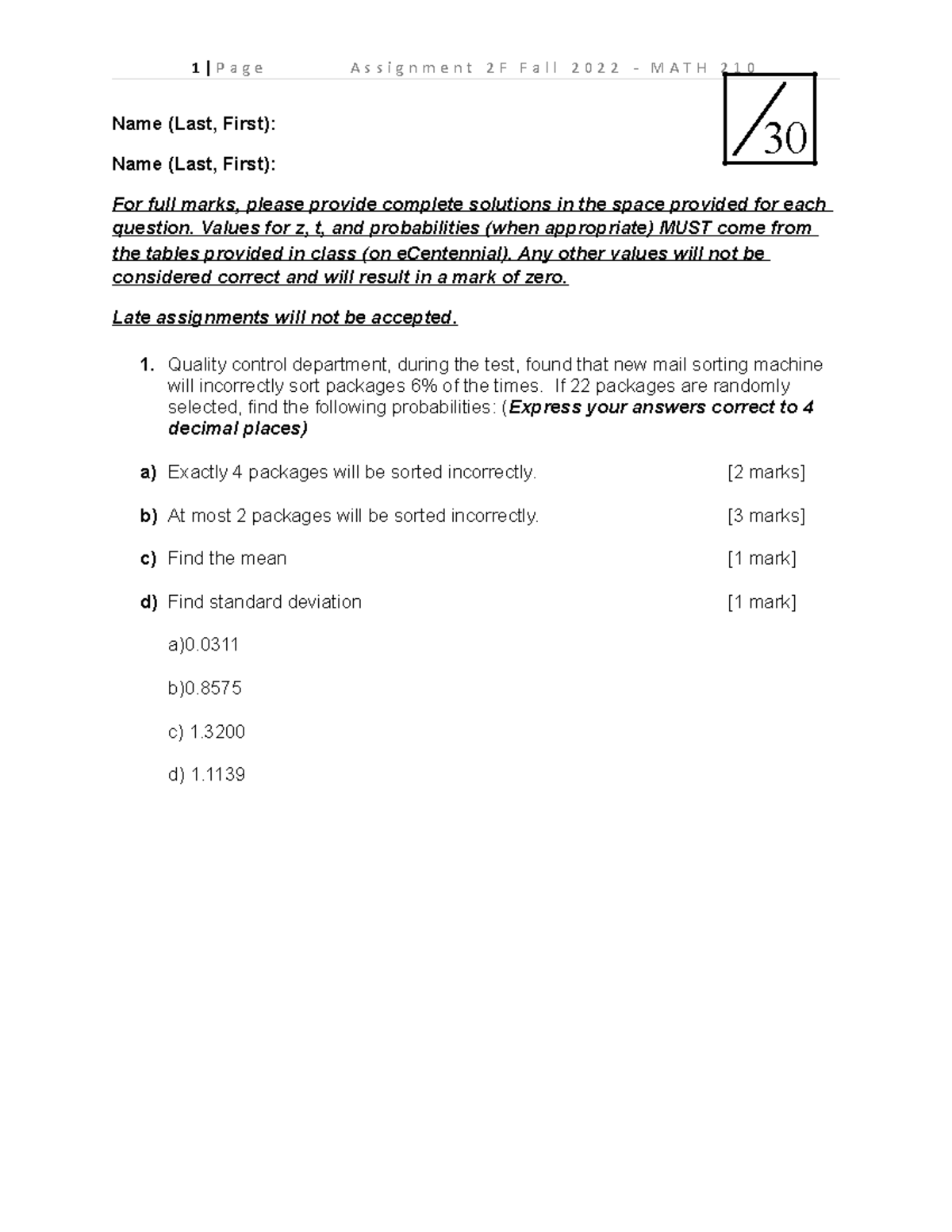 Math 210 - Assignment 2F - Statistics - Name (Last, First): Name (Last, First): For full marks ...