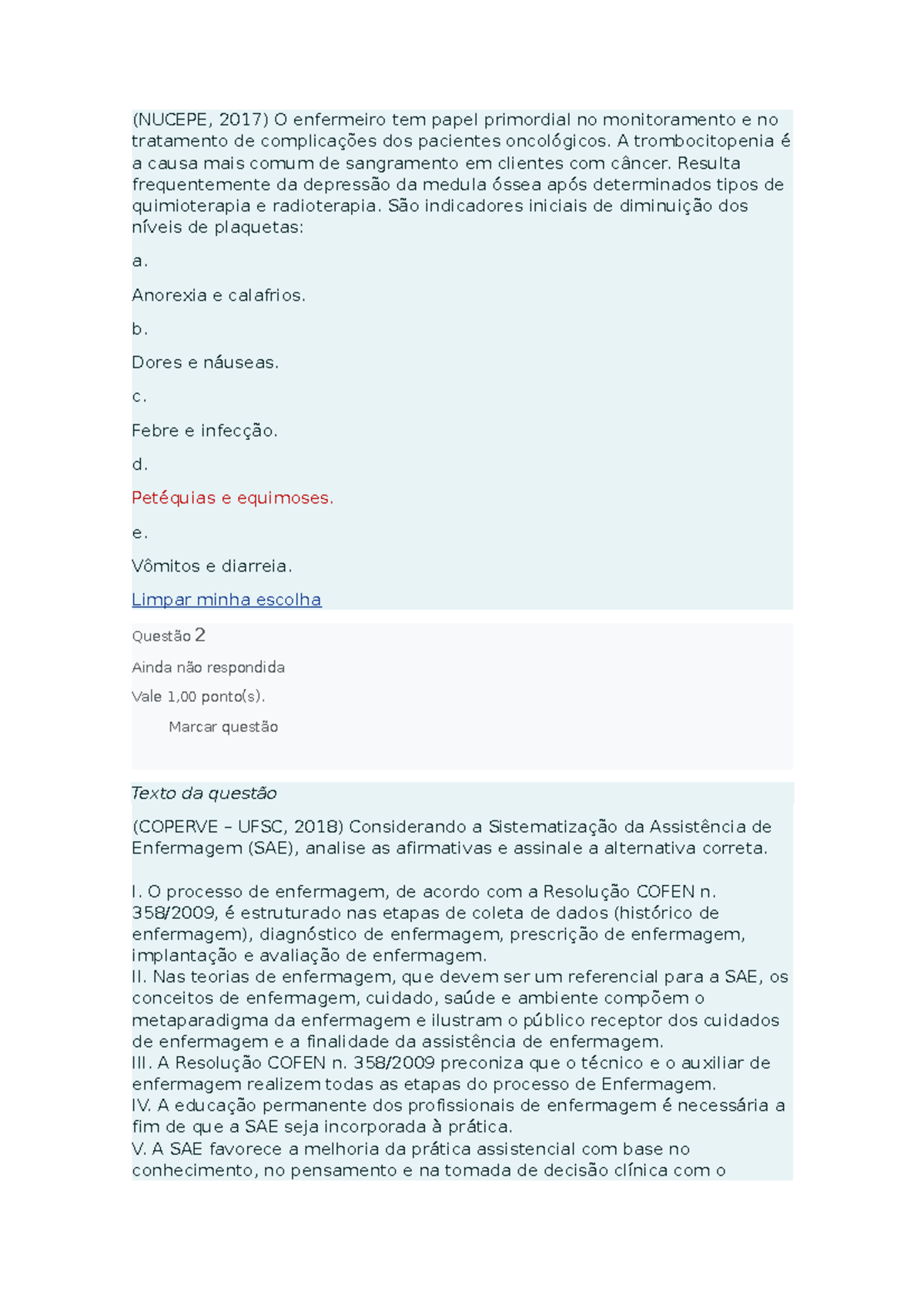 Enfermagem interdisciplinar (nota 9) - (NUCEPE, 2017) O enfermeiro tem ...