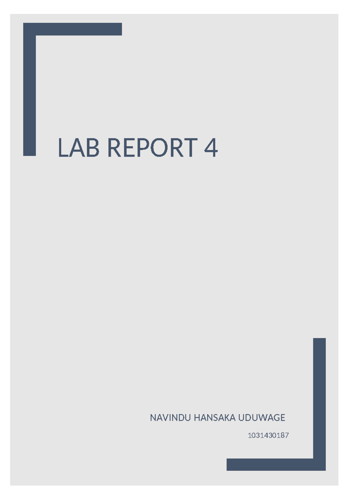 Lap report 3 103140187 - LAB REPORT 4 NAVINDU HANSAKA UDUWAGE 1031430187 Experiment 1 Aim In ...
