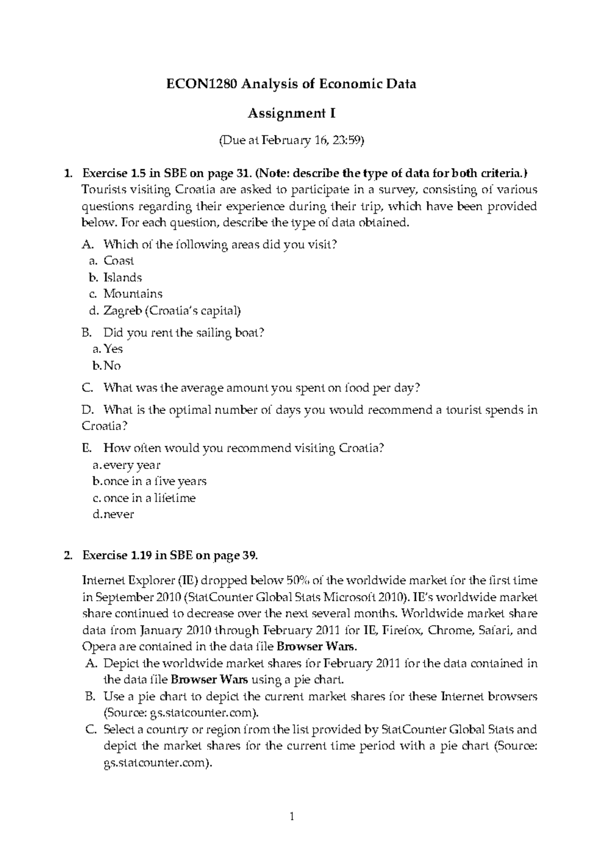 ECON1280 Homework 1 - 1 ECON1280 Analysis of Economic Data Assignment I (Due at February 16 , 23 ...