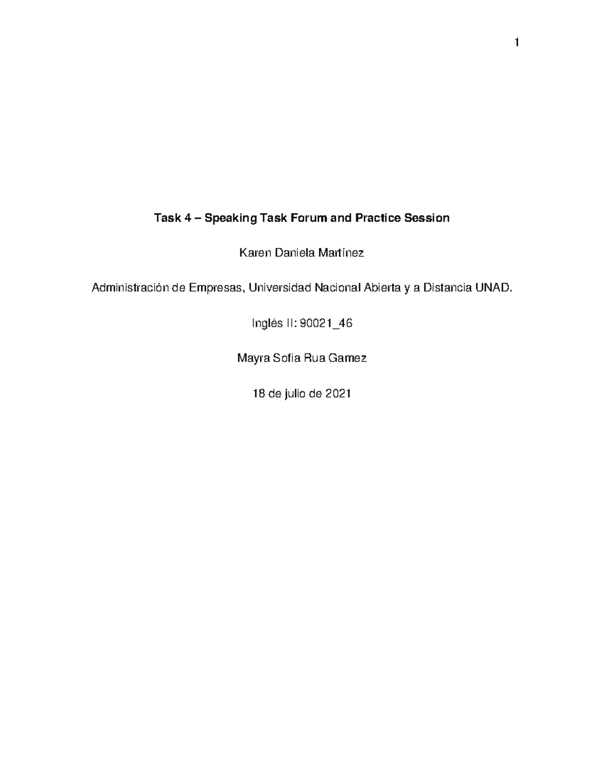 Task 4 - Speaking - English - Task 4 – Speaking Task Forum and Practice Session Karen Daniela ...
