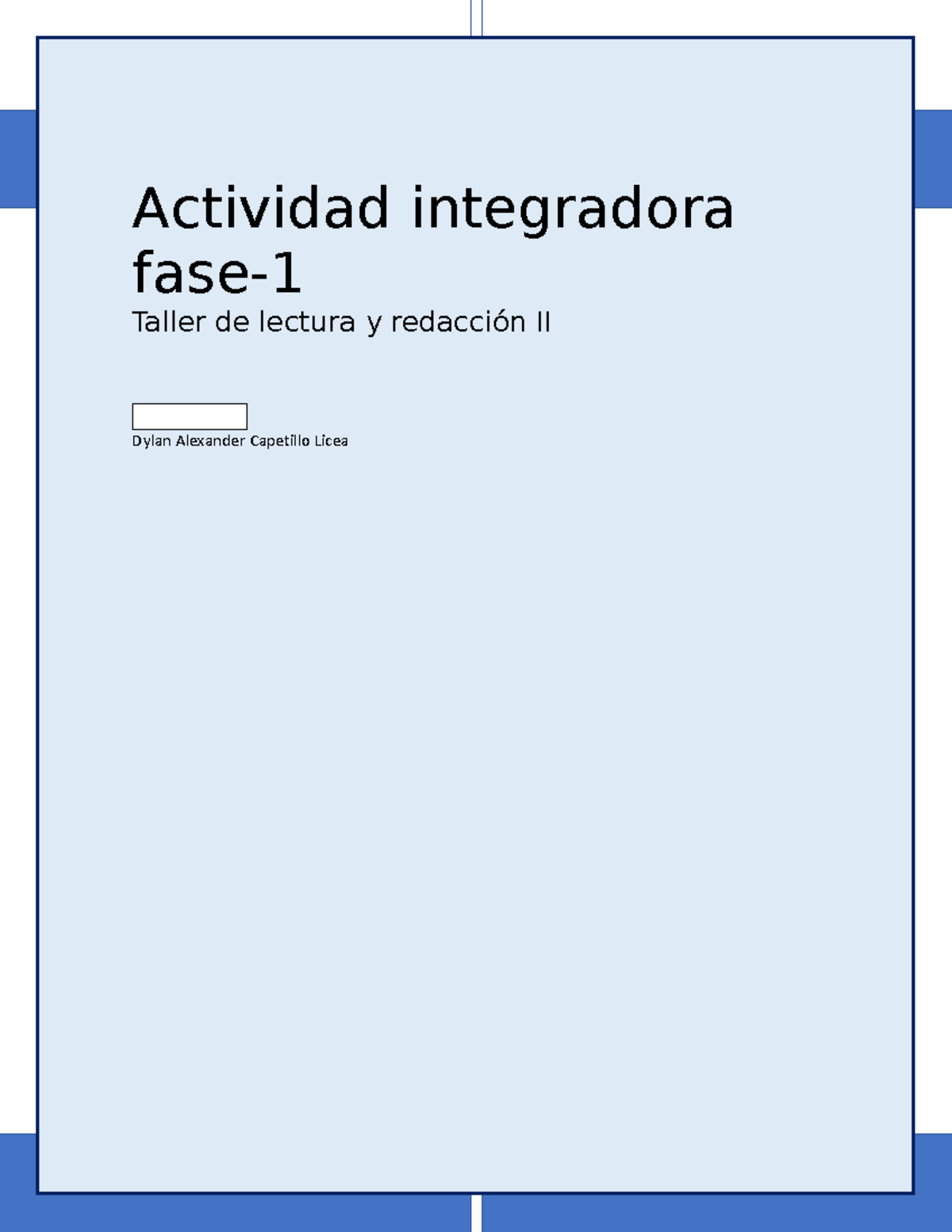 Actividad integradora fase-1 Dylan Alexander - Actividad integradora fase- Taller de lectura y ...
